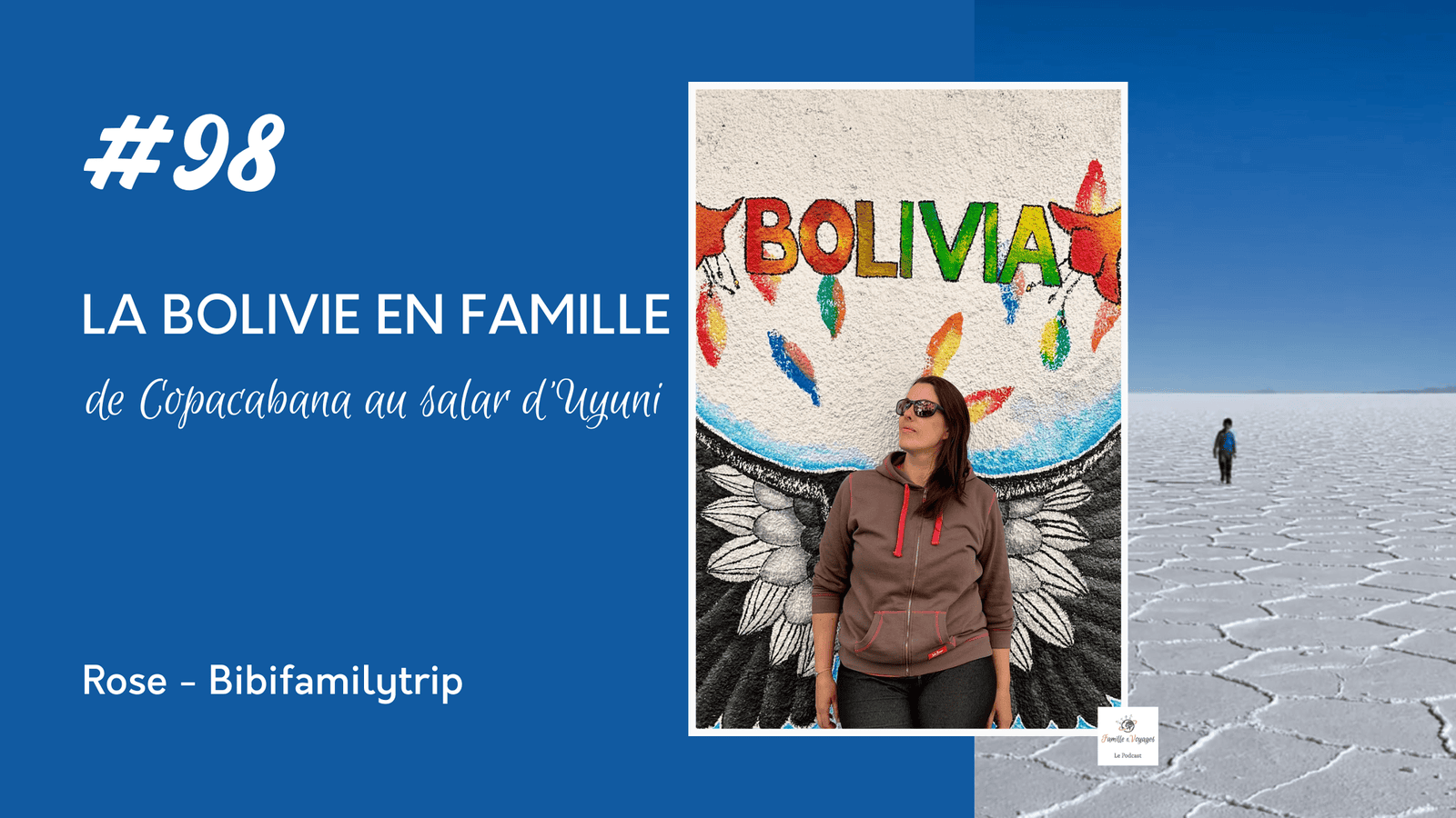 Rose - La Bolivie en famille, de Copacabana au salar d'Uyuni